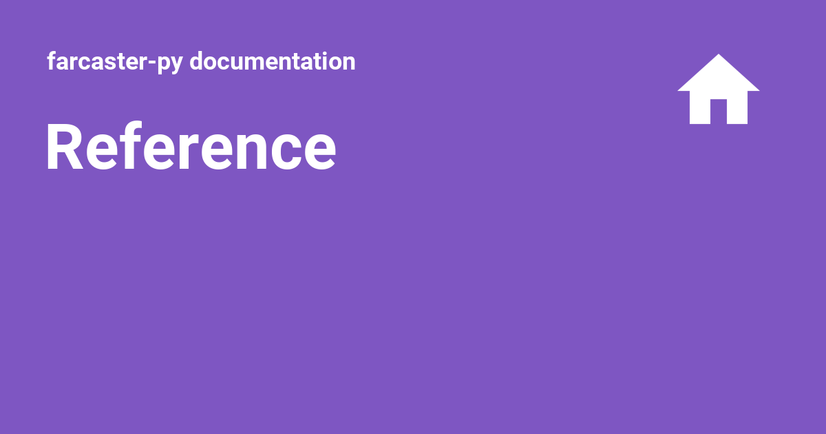 Reference - farcaster-py documentation